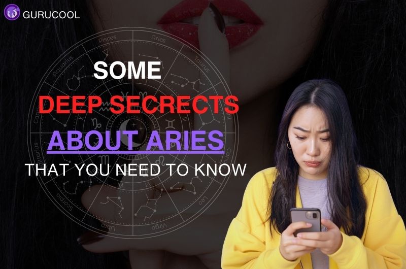 Some deep secrets about Aries that you need to know